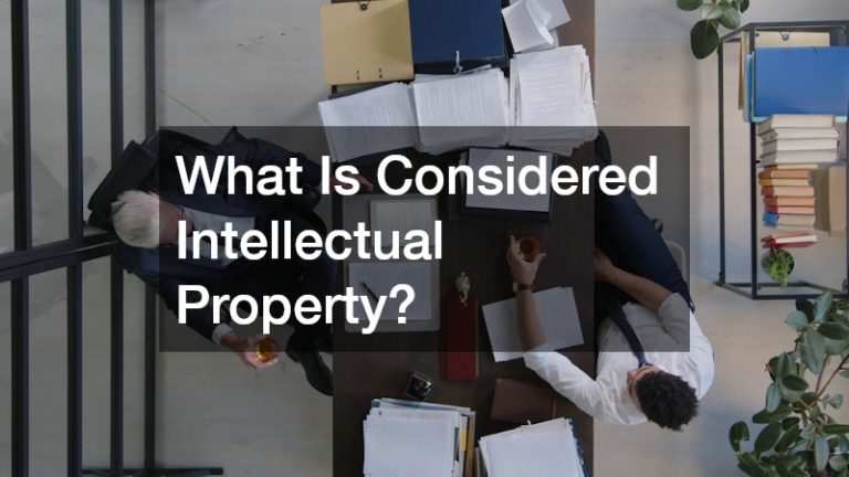 What Is Considered Intellectual Property? - Law for People Daily